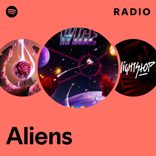 Aliens Radio | Spotify Playlist