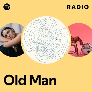 Old Man Radio | Spotify Playlist