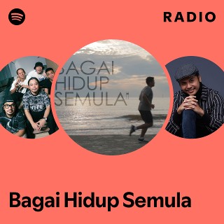 Bagai Hidup Semula Radio | Spotify Playlist