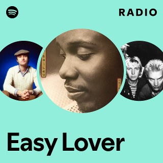 Easy Lover Radio - playlist by Spotify | Spotify