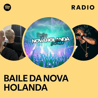 BAILE DA NOVA HOLANDA Radio | Spotify Playlist