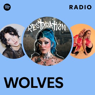WOLVES Radio | Spotify Playlist