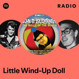 Little Wind-Up Doll Radio - playlist by Spotify | Spotify