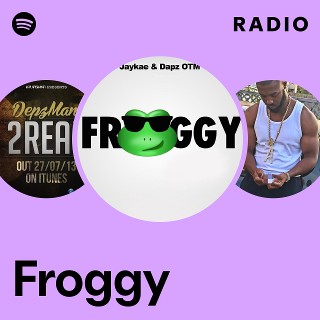 Froggy Radio | Spotify Playlist
