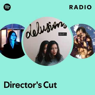 Director's Cut Radio - playlist by Spotify | Spotify