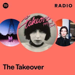 The Takeover Radio | Spotify Playlist