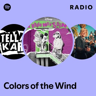 Colors of the Wind Radio | Spotify Playlist