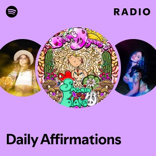 Daily Affirmations Radio | Spotify Playlist