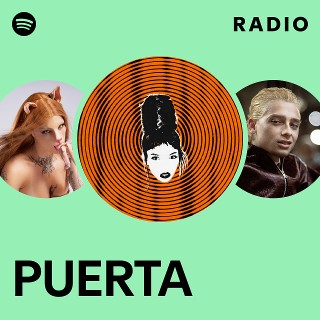 PUERTA Radio | Spotify Playlist