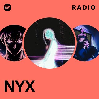NYX Radio | Spotify Playlist