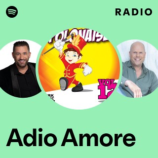 Adio Amore Radio | Spotify Playlist