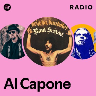 Al Capone Radio | Spotify Playlist