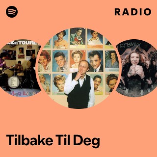 Tilbake Til Deg Radio - playlist by Spotify | Spotify