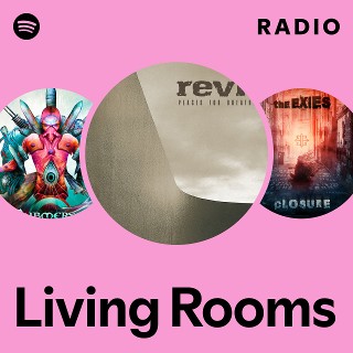 Living Rooms Radio - playlist by Spotify | Spotify