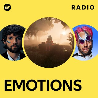 EMOTIONS Radio | Spotify Playlist