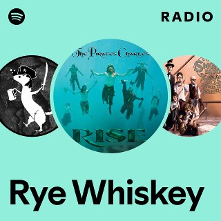Rye Whiskey Radio - playlist by Spotify | Spotify
