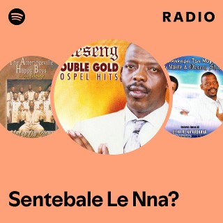 Sentebale Le Nna? Radio - playlist by Spotify | Spotify