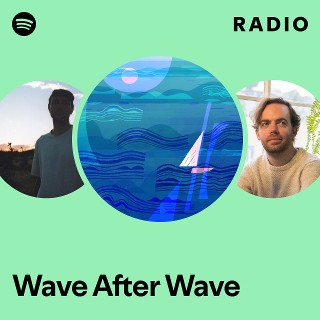 Wave After Wave Radio | Spotify Playlist