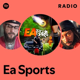 Ea Sports Radio | Spotify Playlist