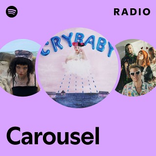 Carousel Radio | Spotify Playlist