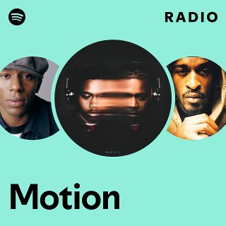 Motion Radio - playlist by Spotify | Spotify