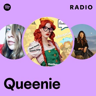 Queenie Radio | Spotify Playlist