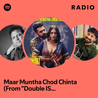 Maar Muntha Chod Chinta (From "Double ISMART")(Telugu) Radio - playlist by Spotify | Spotify