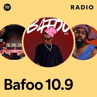 Bafoo 10.9 Radio | Spotify Playlist