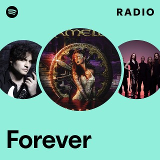 Forever Radio | Spotify Playlist