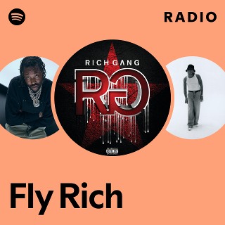 Fly Rich Radio | Spotify Playlist