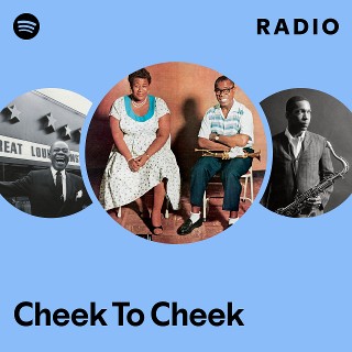 Cheek To Cheek Radio - playlist by Spotify | Spotify