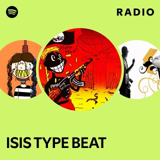 ISIS TYPE BEAT Radio | Spotify Playlist