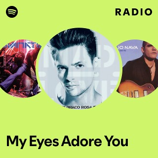 My Eyes Adore You Radio - playlist by Spotify | Spotify