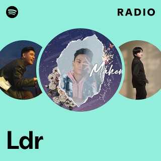 Ldr Radio | Spotify Playlist