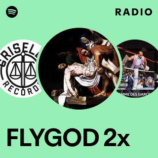 FLYGOD 2x Radio - playlist by Spotify | Spotify