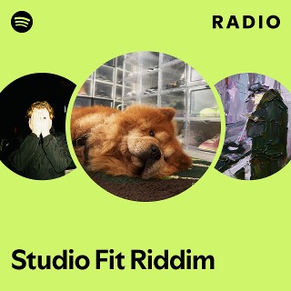 Studio Fit Riddim Radio - playlist by Spotify | Spotify