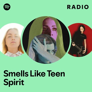 Smells Like Teen Spirit Radio - playlist by Spotify | Spotify