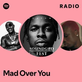 Mad Over You Radio | Spotify Playlist