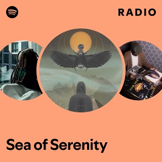 Sea of Serenity Radio | Spotify Playlist