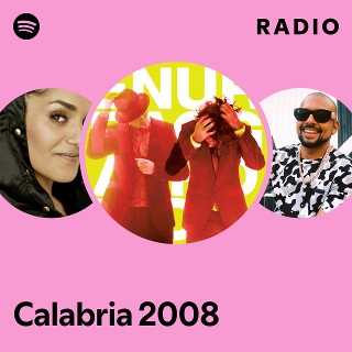 Calabria 2008 Radio - playlist by Spotify | Spotify