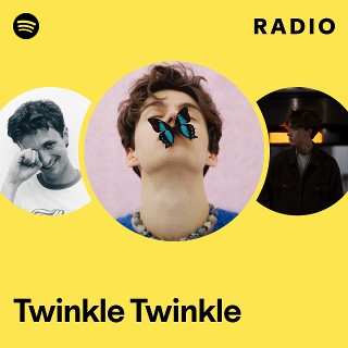 Twinkle Twinkle Radio - playlist by Spotify | Spotify