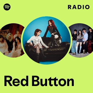 Red Button Radio | Spotify Playlist