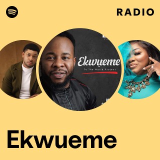 Ekwueme Radio | Spotify Playlist
