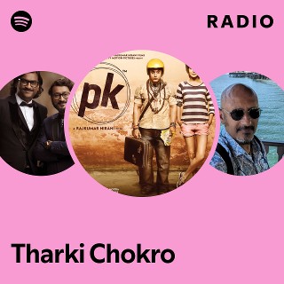 Tharki Chokro Radio - playlist by Spotify | Spotify