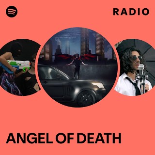 ANGEL OF DEATH Radio | Spotify Playlist