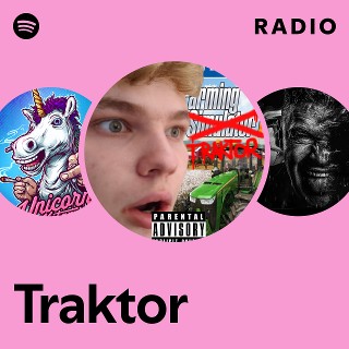 Traktor Radio | Spotify Playlist