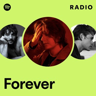 Forever Radio | Spotify Playlist