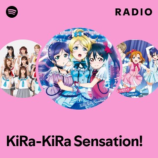 KiRa-KiRa Sensation! Radio | Spotify Playlist