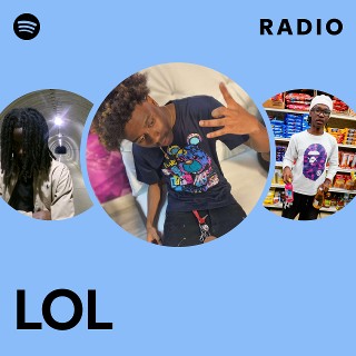 LOL Radio | Spotify Playlist