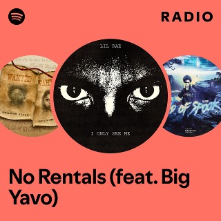 No Rentals (feat. Big Yavo) Radio | Spotify Playlist